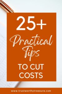 Ways to Cut Costs & Save Money - Trustworthy Treasure